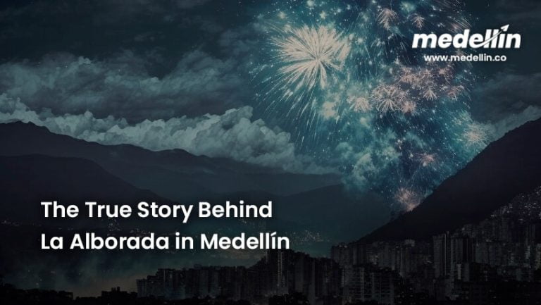 The True Story Behind La Alborada in Medellín - Medellin.co